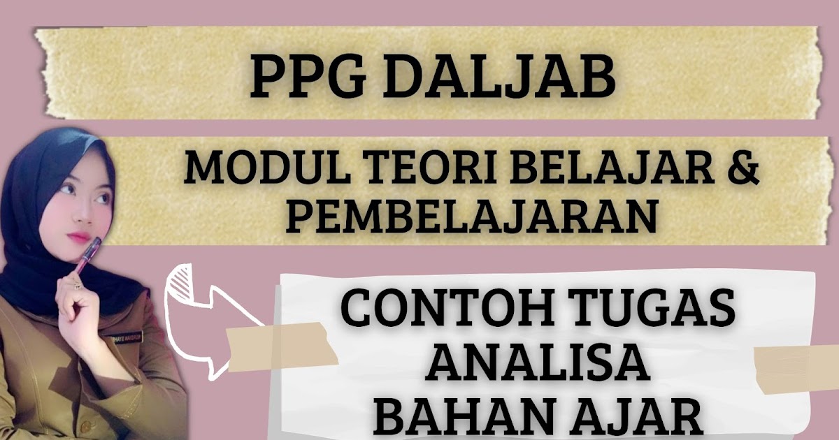PPG Daljab Contoh Tugas Analisa Bahan Ajar Modul Teori Belajar dan ... PPG Daljab Contoh Tugas Analisa Bahan Ajar Modul Teori Belajar dan ...